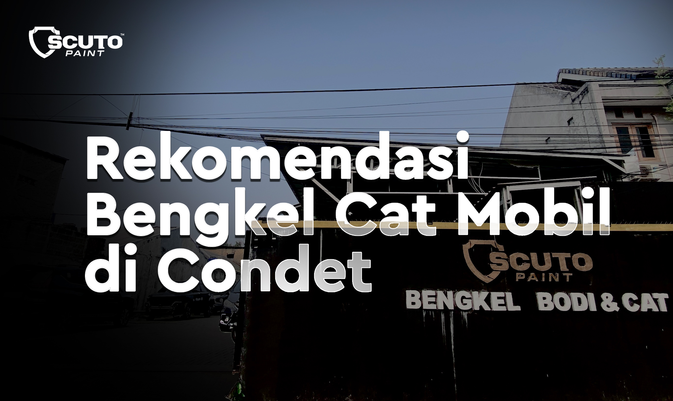 Rekomendasi Bengkel Cat Mobil di Jakarta Timur - Condet - Scuto Paint ...