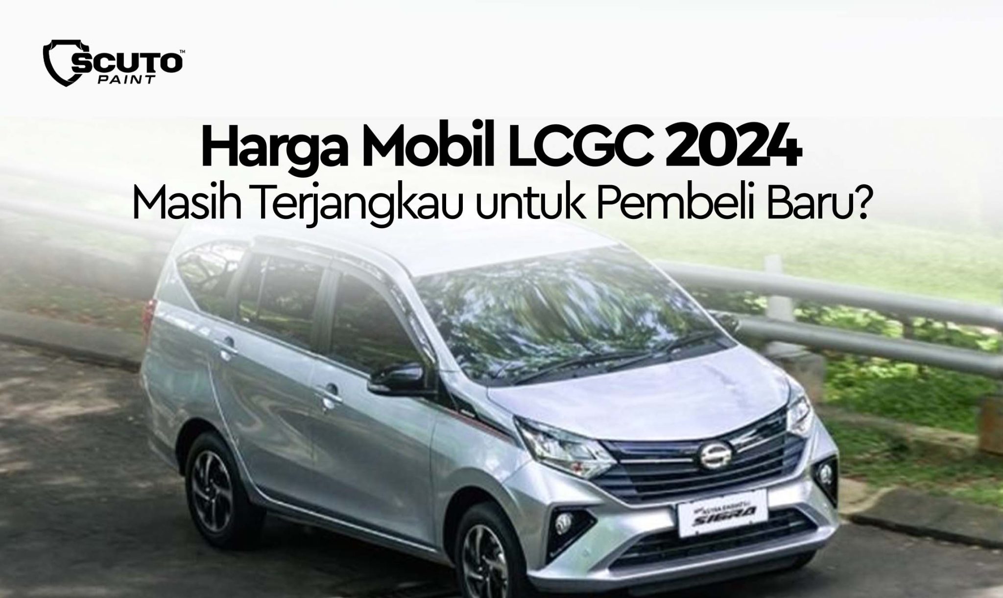 Harga Mobil LCGC 2024, Masih Terjangkau untuk Pembeli Baru? - Scuto ...