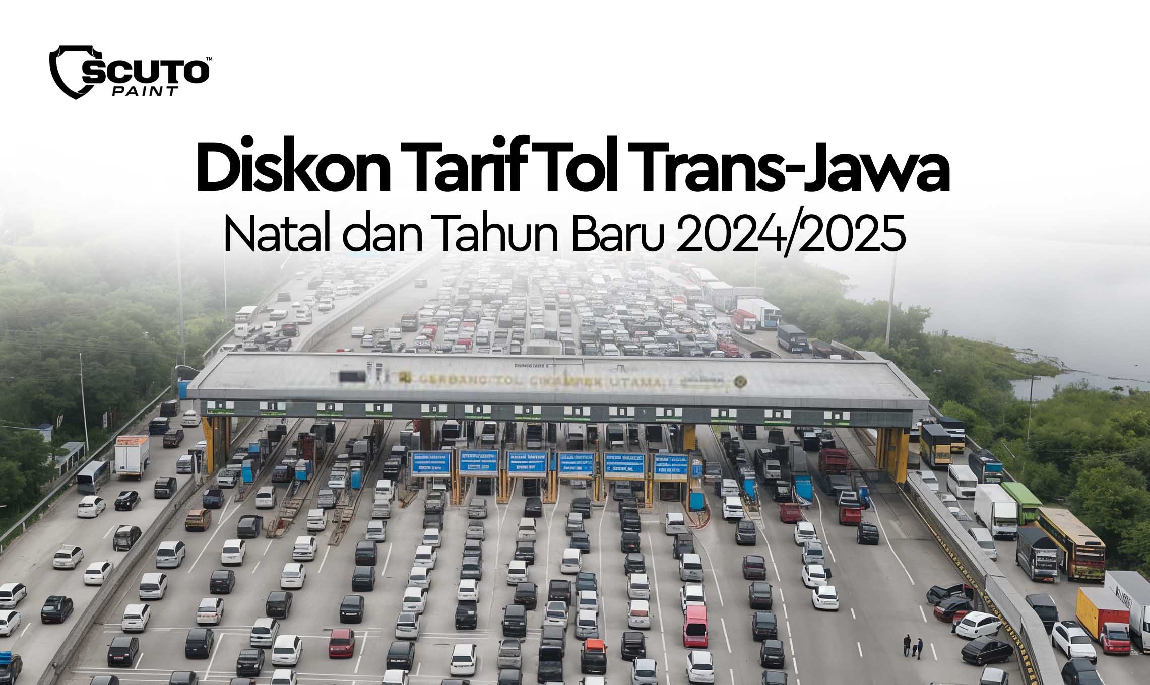 Diskon Tarif Tol Trans-Jawa Natal dan Tahun Baru 2024/2025 - Scuto Paint - Bengkel Cat Mobil Dan ...