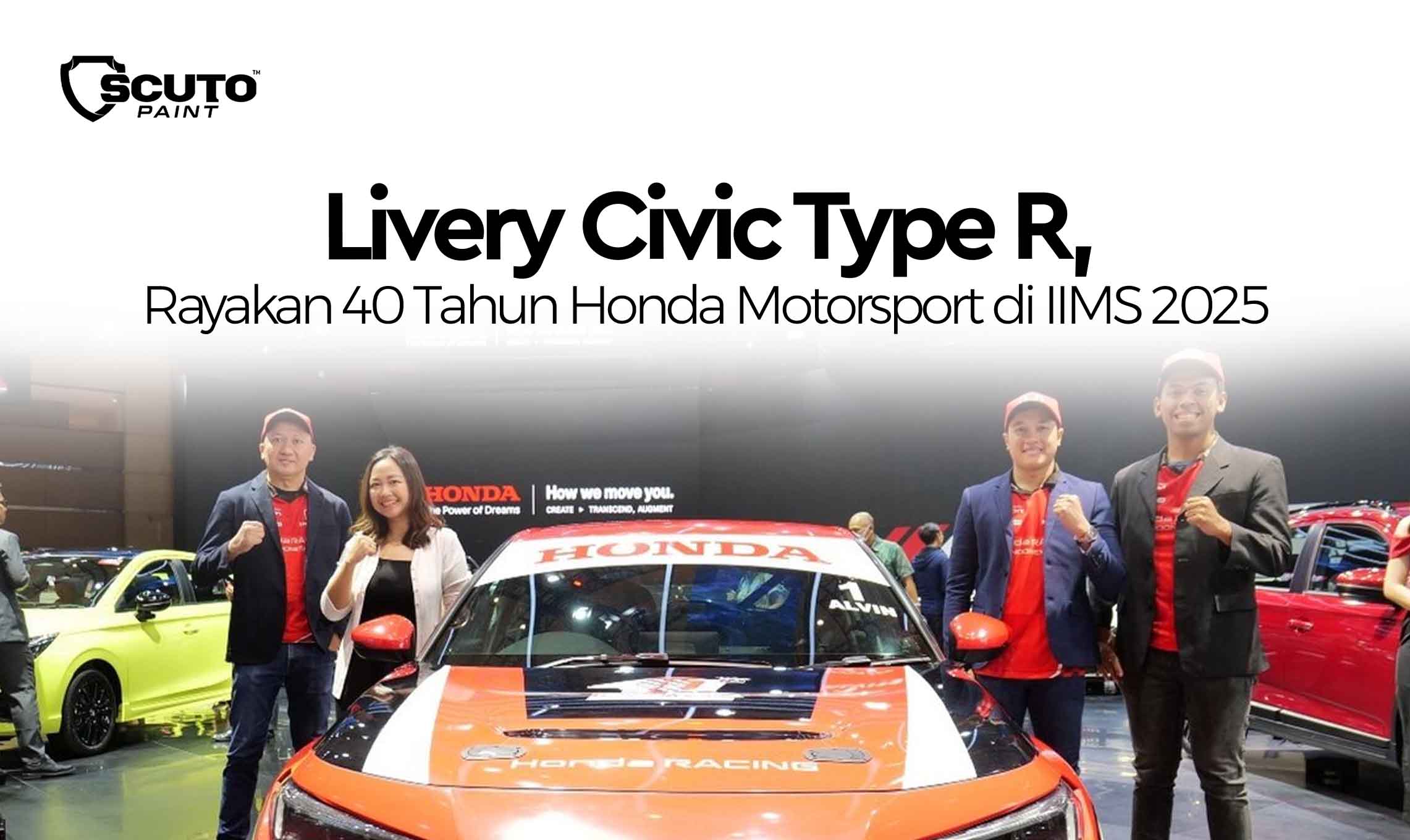 Livery Civic Type R, Rayakan 40 Tahun Honda Motorsport di IIMS 2025 ...
