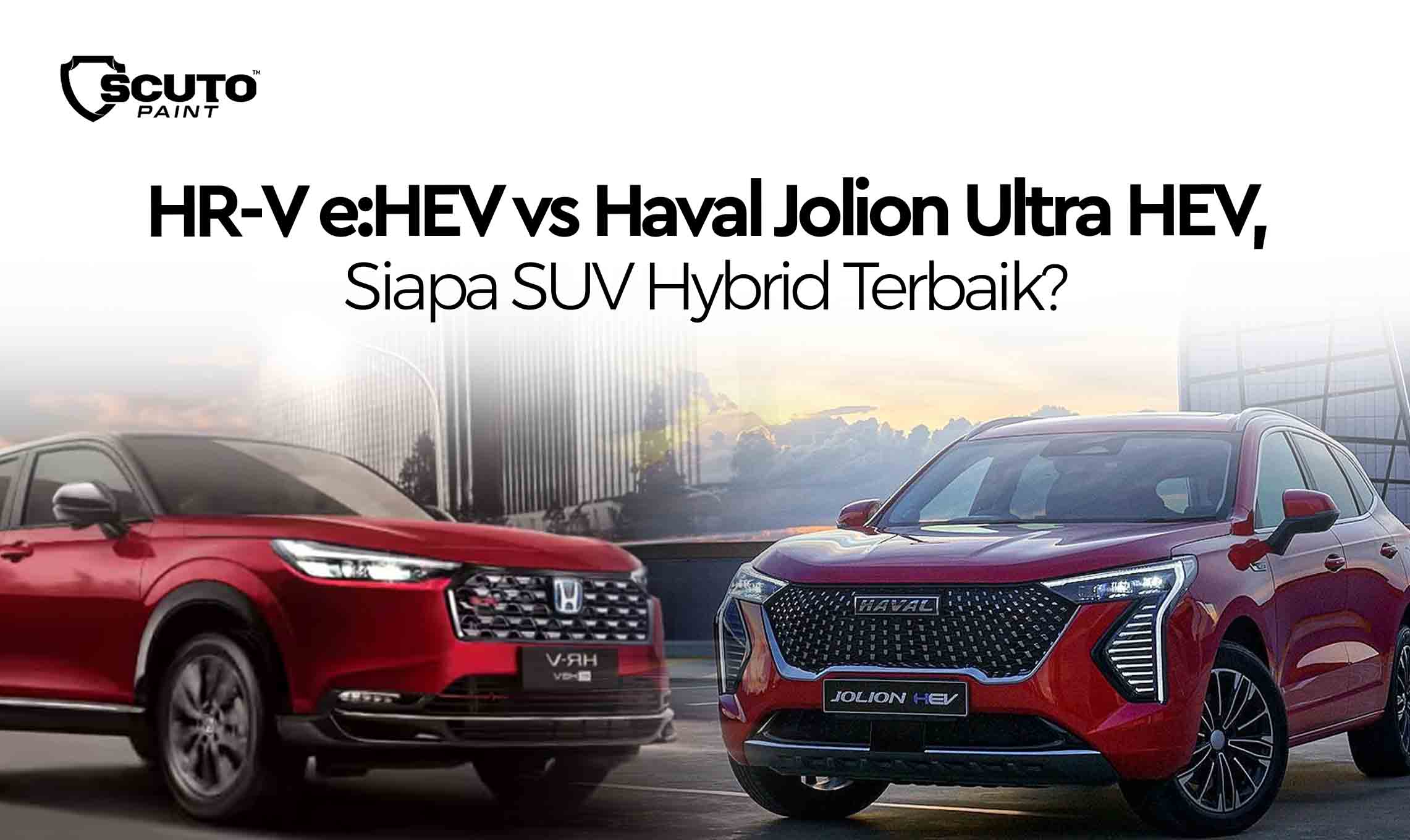 Honda HR-V e:HEV vs GWM Haval Jolion Ultra HEV, Siapa SUV Hybrid Terbaik? - Scuto Paint ...