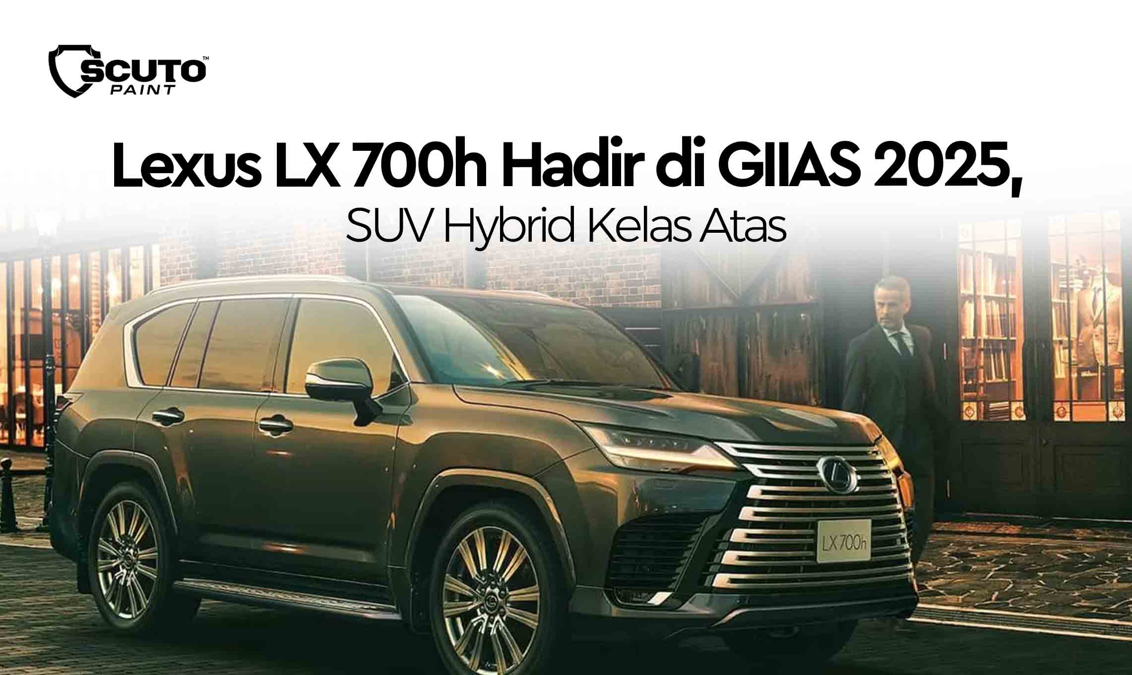 Lexus LX 700h Hadir di GIIAS 2025, SUV Hybrid Kelas Atas - Scuto Paint ...